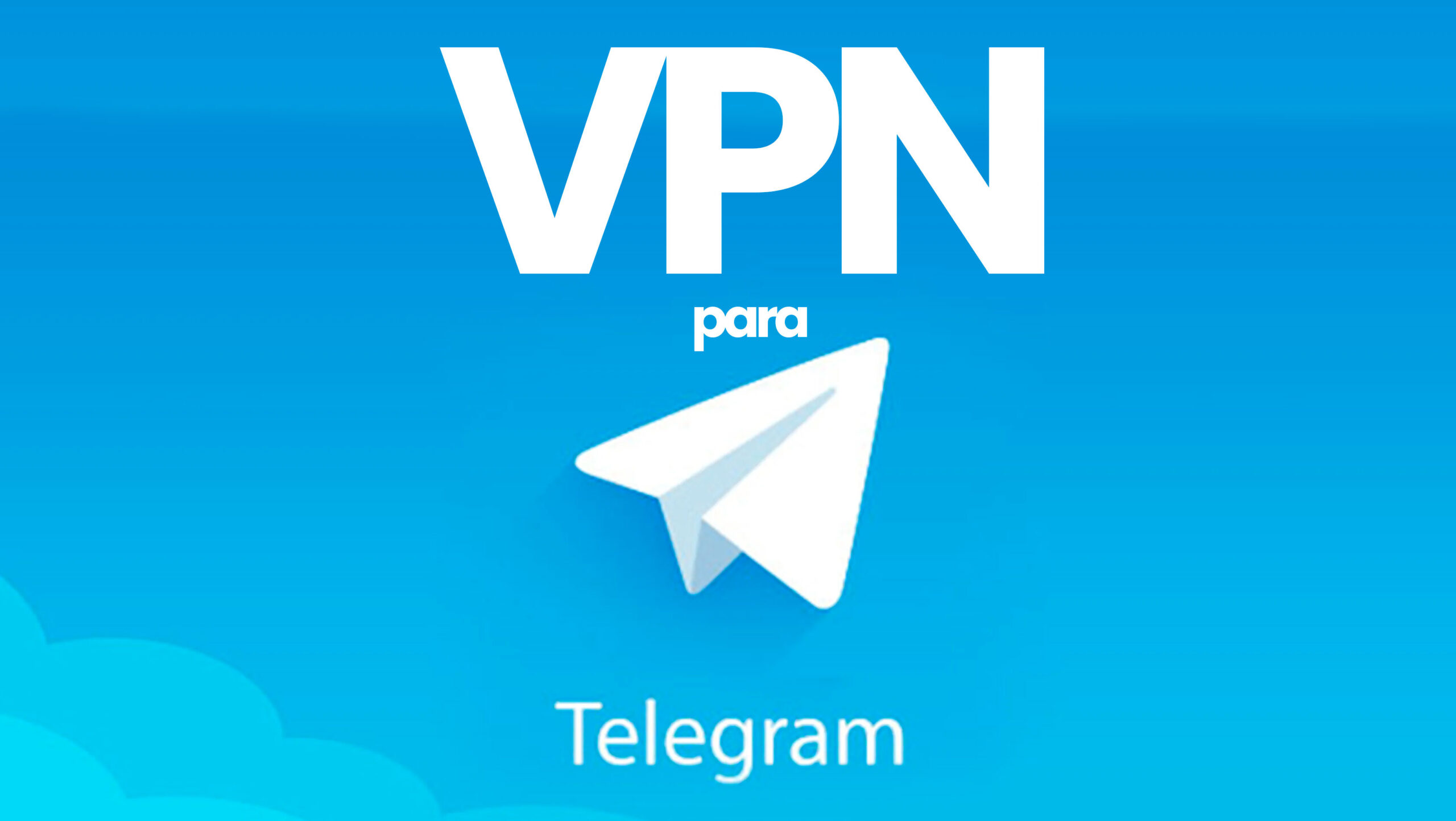 El mejor VPN para acceder a Telegram: Claves para sortear restricciones